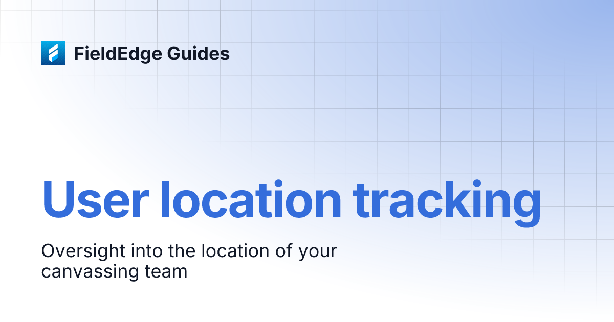 User location tracking | FieldEdge Guides