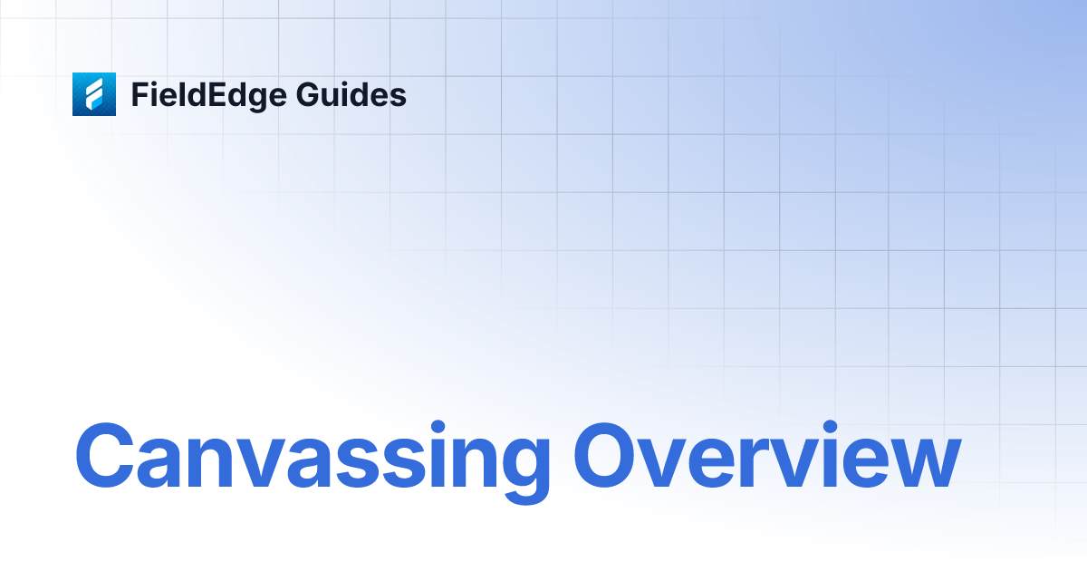 Canvassing Overview | FieldEdge Guides